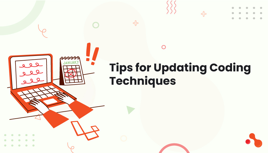 10 Tips for Updating Your Laravel Coding Techniques – Mobile Application Development Company in USA